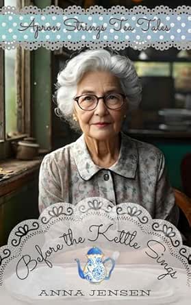 Before the Kettle Sings eBook : Jensen, Anna: Amazon.com.au: Kindle Store