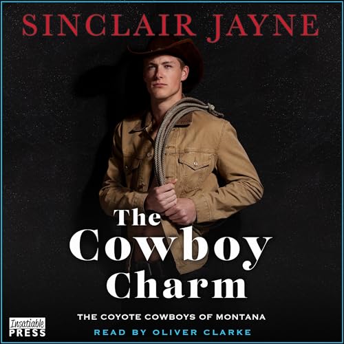 Amazon.com: The Cowboy Charm: Coyote Cowboys of Montana, Book 4 (Audible Audio Edition ...