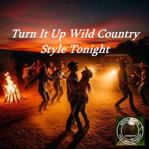Amazon Music UnlimitedでJonesy200のTurn it Up Wild Country Style Tonightを