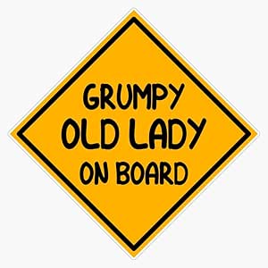 Amazon.com: Grumpy Old Lady On Board Vinyl Sticker Waterproof Bumper ...