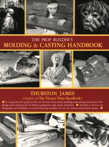 The Prop Builder's Molding & Casting Handbook: Amazon.co.uk: Books