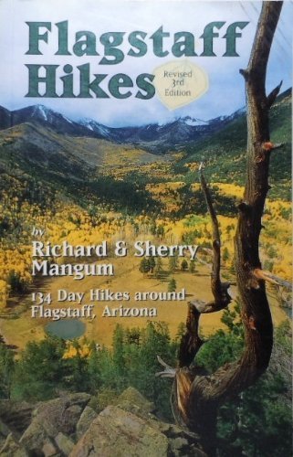 Flagstaff Hikes: Richard Mangum: 9780963226570: Amazon.com: Books