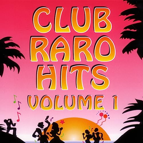 Amazon.co.jp: Club Raro Hits, Vol. 1 : VARIOUS ARTISTS: デジタルミュージック