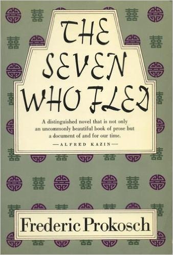 The Seven Who Fled: Prokosch, Frederic: 9780374518318: Amazon.com: Books