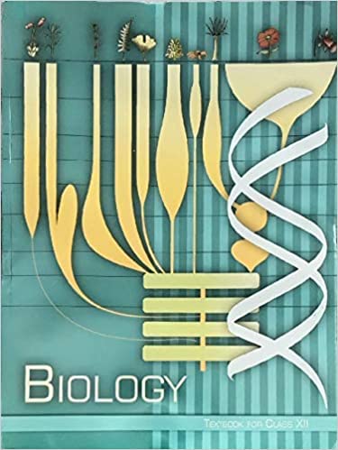 NCERT Biology Textbook For Class - 12 Latest Edition as per NCERT/CBSE ...