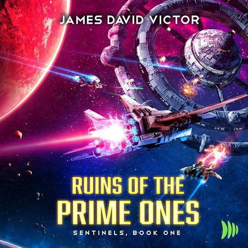Ruins of the Prime Ones: Sentinels, Book 1 (Audio Download): James ...