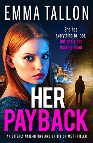 Her Payback: An utterly nail-biting and gritty crime thriller (The Drew ...
