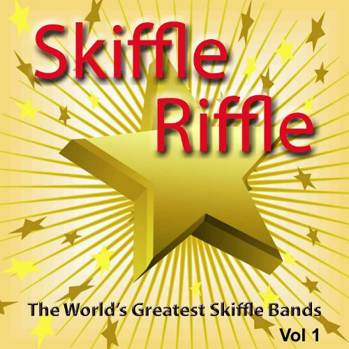 Skiffle Riffle - The World's Greatest Skiffle Bands, Vol. 1 by VARIOUS ...