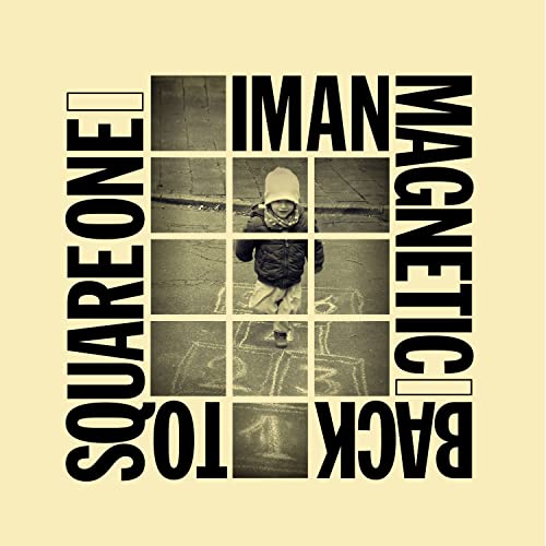 Play Back to Square One by Iman Magnetic on Amazon Music