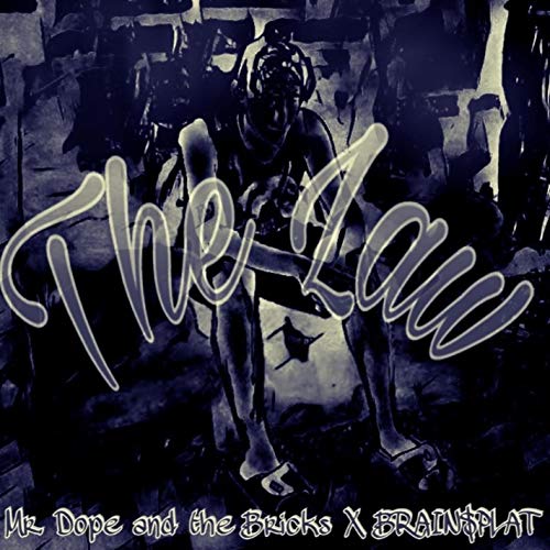 Amazon.co.jp: The Law (feat. BRAINSPLAT) : Mr. Dope and the Bricks ...