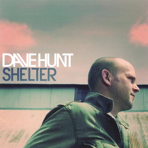 Amazon.com: Shelter : Dave Hunt: Digital Music