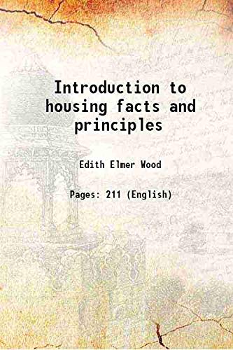 Introduction to housing facts and principles 1940: 9789333411837 ...