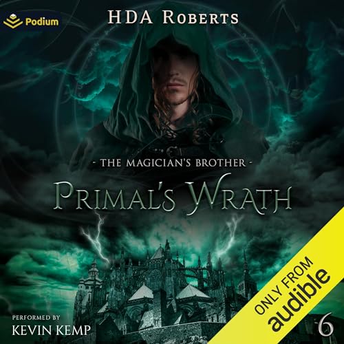 Amazon.com: Primal's Wrath: The Magician's Brother, Book 6 (Audible Audio Edition): HDA Roberts ...