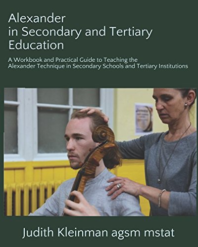Alexander in Secondary and Tertiary Education: A Workbook and Practical ...