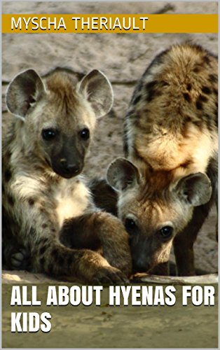 All About Hyenas for Kids eBook : Theriault, Myscha: Amazon.co.uk ...