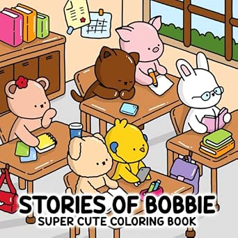 Stories of Bobbie: Super Cute Coloring Book with Heartwarming Scenes ...