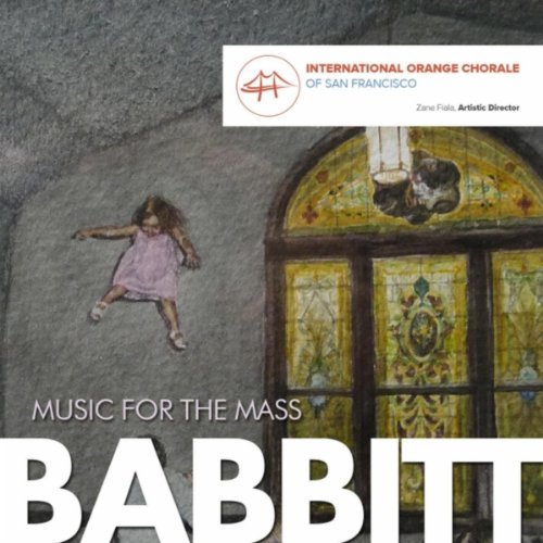 Play Milton Babbitt: Music for the Mass by International Orange Chorale ...