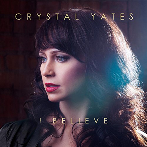 Feels Like We're Flying song by Crystal Yates from I Believe on Amazon ...