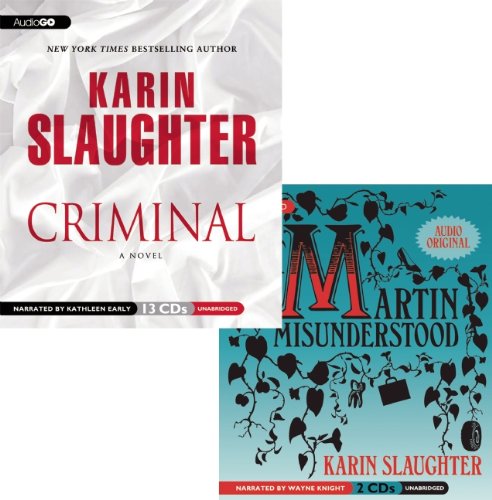 Criminal / Martin Misunderstood : Slaughter, Karin, Early, Kathleen ...