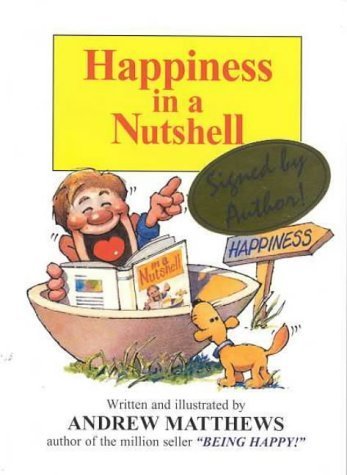 Matthews@ A: Happiness in a Nutshell: Andrew Matthews: 9780957757264 ...