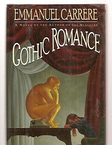 Gothic Romance: Amazon.co.uk: Carrere, Emmanuel, Goodman, Lanie ...
