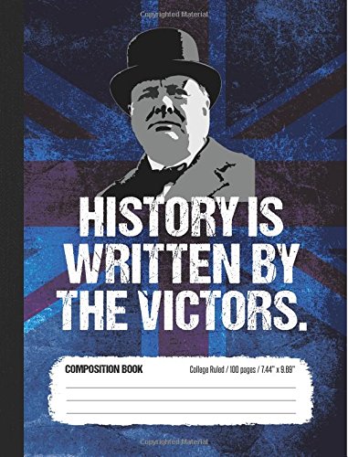 History Is Written By The Victors Composition Book College Ruled 100 ...