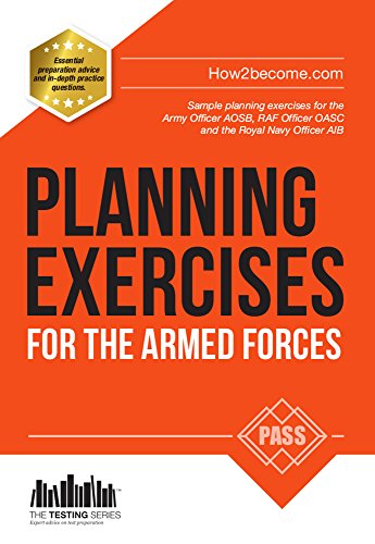 PLANNING EXERCISES for the Army Officer, RAF Officer and Royal Navy ...