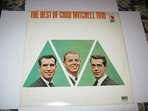 Amazon.com: The Best of Chad Mitchell Trio. Kapp. Mono KL-1334.: CDs ...