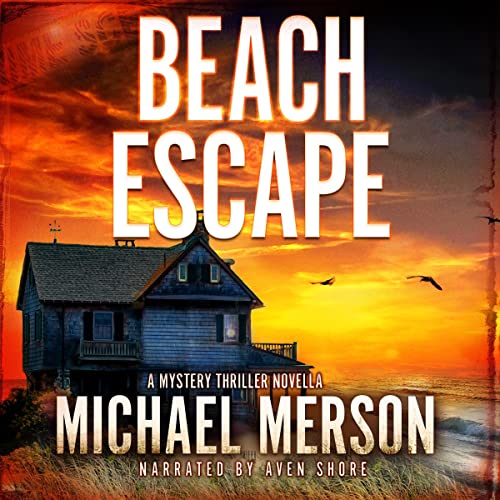 Amazon.com: Beach Escape (Audible Audio Edition): Michael Merson, Aven Shore, Michael Merson: Books