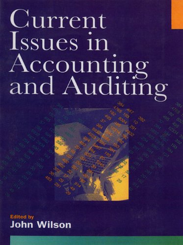 Current Issues in Accounting and Auditing (Tudor Business Publishing S ...