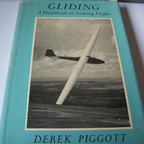 Gliding: A Handbook on Soaring Flight: Piggott, Derek: Amazon.com: Books