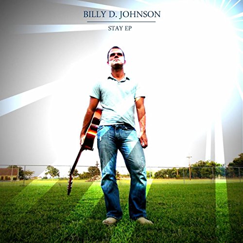 Amazon.com: Stay - EP : Billy D. Johnson: Digital Music