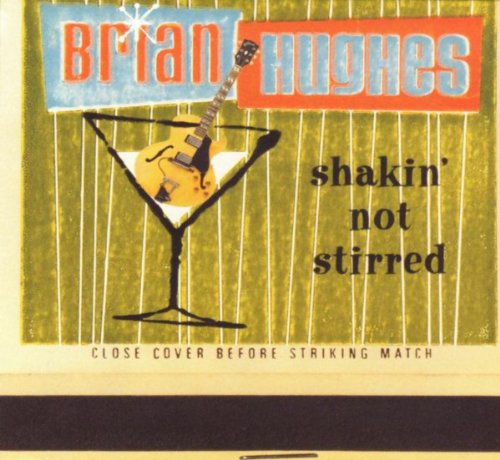 Amazon.com: Shakin' Not Stirred : Brian Hughes: Digital Music