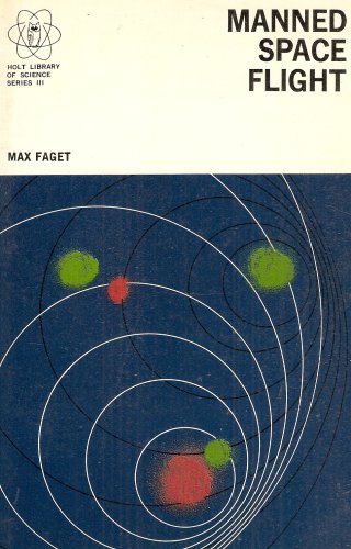 Manned Space Flight: Max Faget: Amazon.com: Books