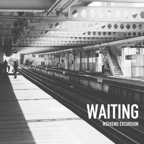 Waiting by Weekend Excursion on Prime Music