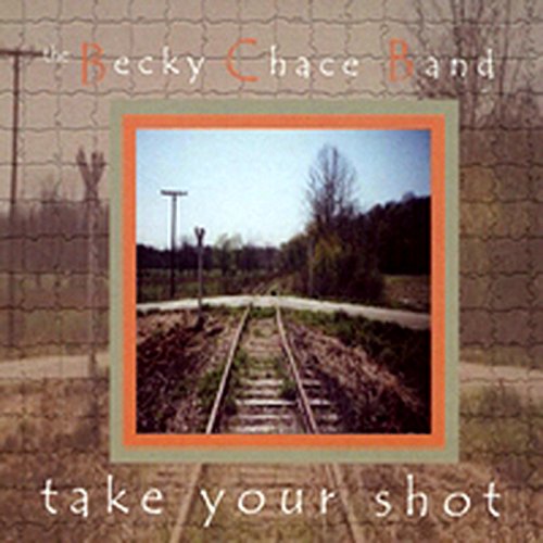Play Take Your Shot by The Becky Chace Band on Amazon Music