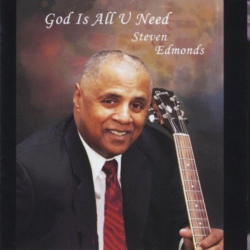 Play God Is All U Need by steven d. edmonds on Amazon Music