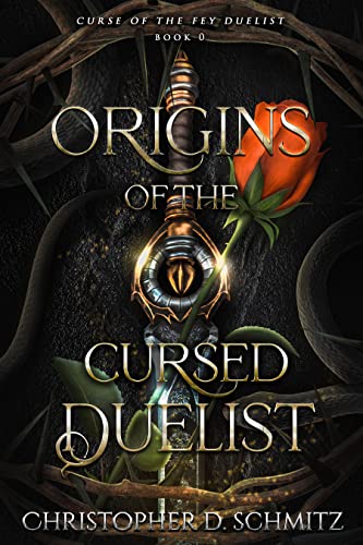 Amazon.com: Origins of the Cursed Duelist (Curse of the Fey Duelist) eBook : Schmitz ...