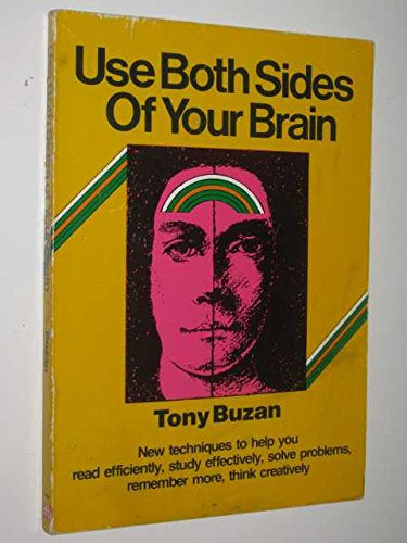 Use Both Sides of Your Brain: Buzan, Tony: 9780525474364: Amazon.com: Books