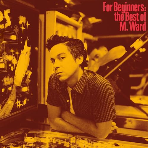 Play For Beginners: The Best of M. Ward by M. Ward on Amazon Music ...