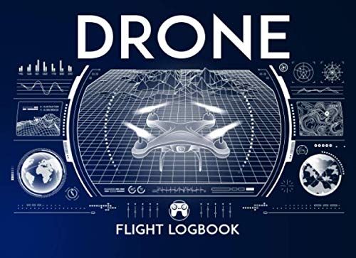 Drone Flight Logbook: UAS pilot logbook Drone flight & Maintenance Log ...
