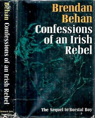 1966 1ST EDITION CONFESSIONS OF AN IRISH REBEL BRENDAN BEHAN IRELAND ...