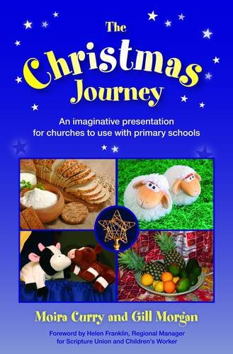 The Christmas Journey: Moira Curry, Gillian Morgan: 9781841016214 ...