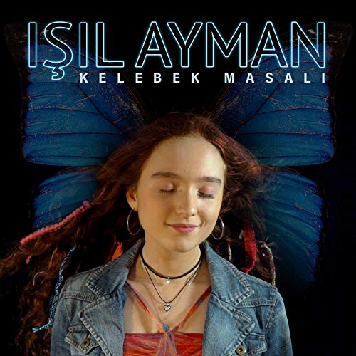Play Kelebek Masalı by Işıl Ayman on Amazon Music