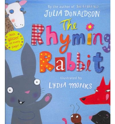The Rhyming Rabbit: Lydia Monks Julia Donaldson: 9780330544016: Amazon ...