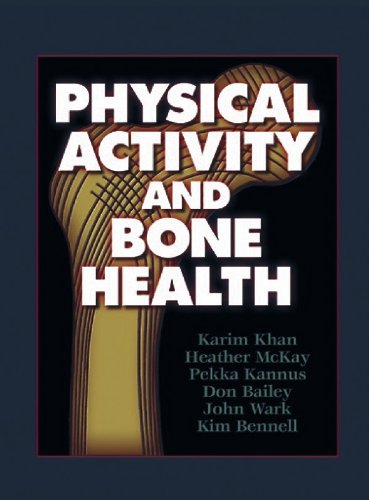 Physical Activity and Bone Health: 9780880119689: Medicine & Health ...