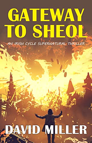 Amazon.com: Gateway to Sheol (The Irish Cycle Book 4) eBook : Miller ...