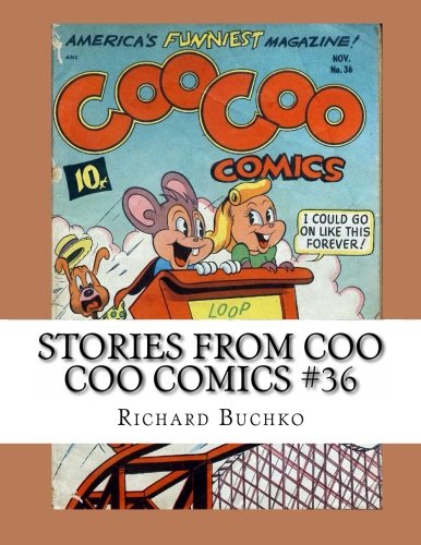 Stories From Coo Coo Comics #36: Classic Comic Reprints from the Golden ...