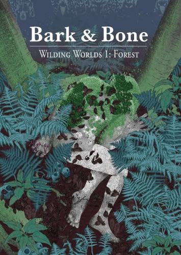 Buy Bark & Bone: 1 (Wilding Worlds) Book Online at Low Prices in India ...