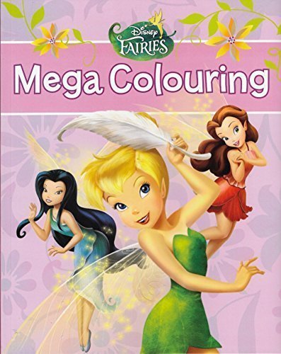 Disney Fairies Mega Colouring: Amazon.co.uk: 9781445453484: Books